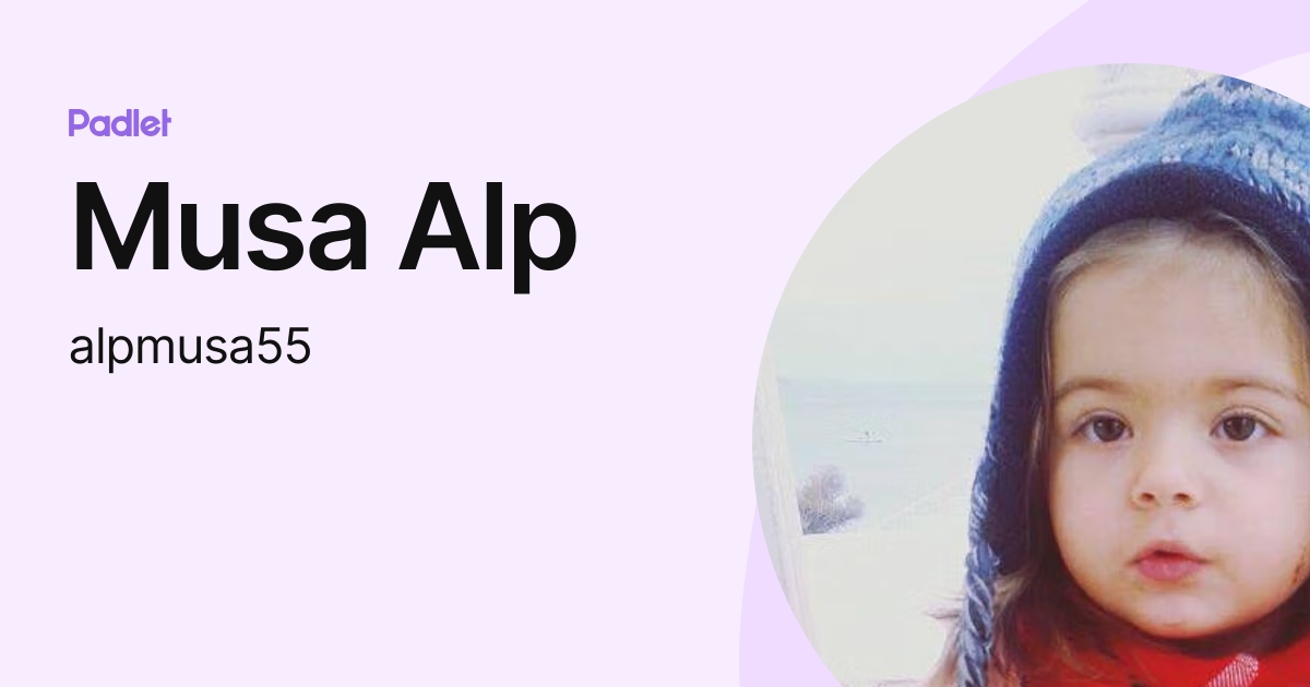 Musa Alp (alpmusa55) profile | Padlet