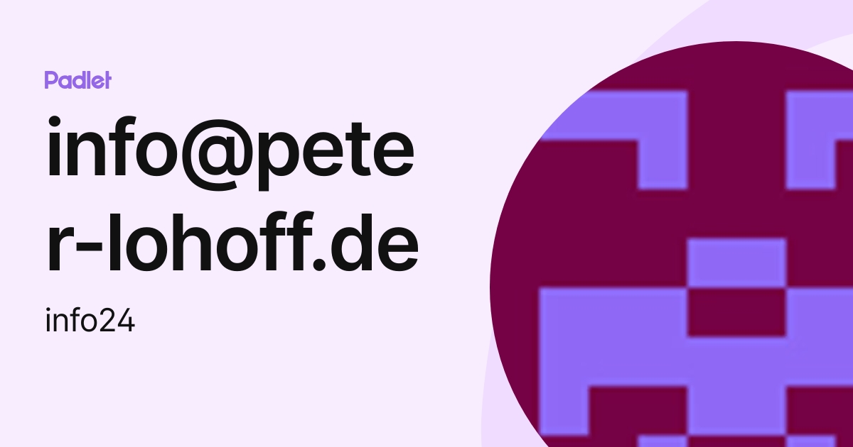 info@peter-lohoff.de (info24) profile | Padlet