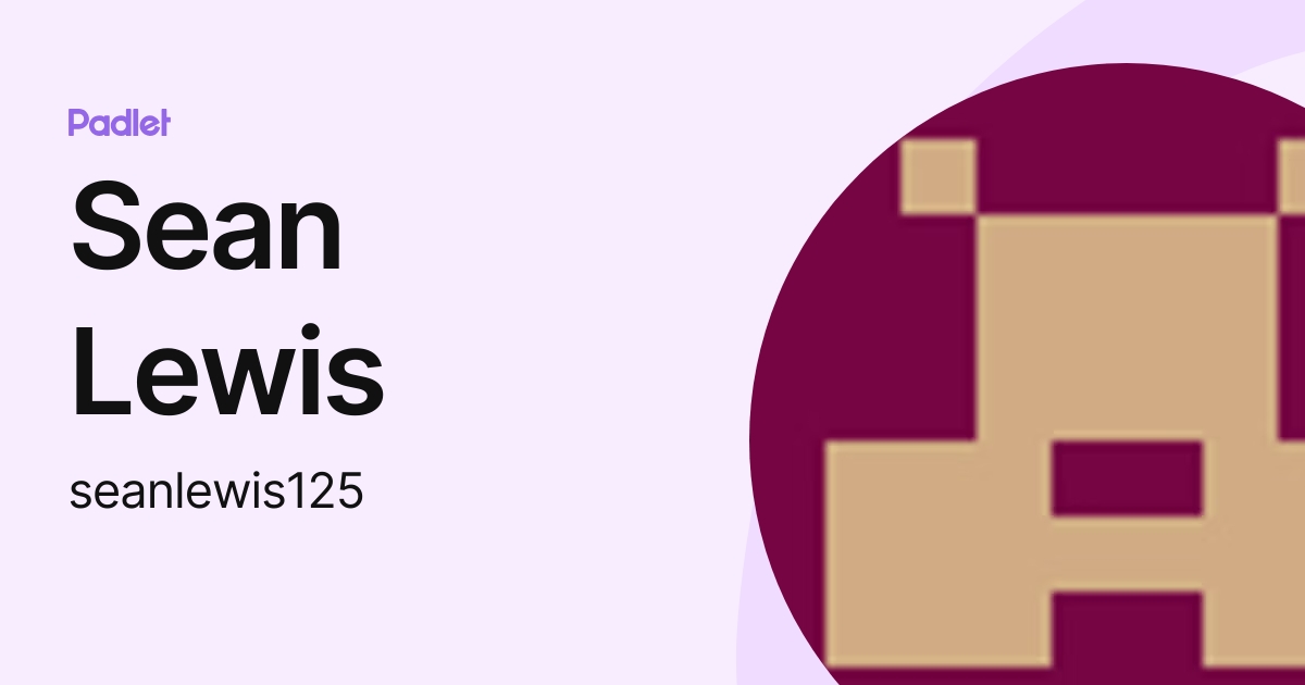 Sean Lewis (seanlewis125) profile | Padlet