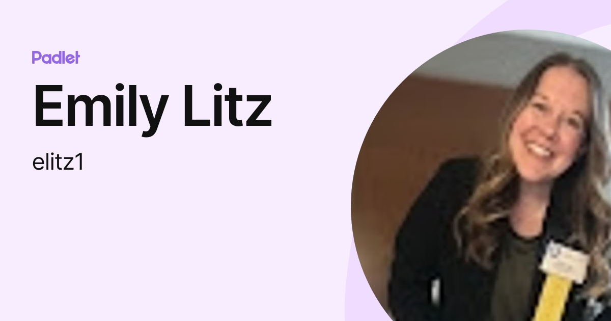 Emily Litz (elitz1) profile | Padlet