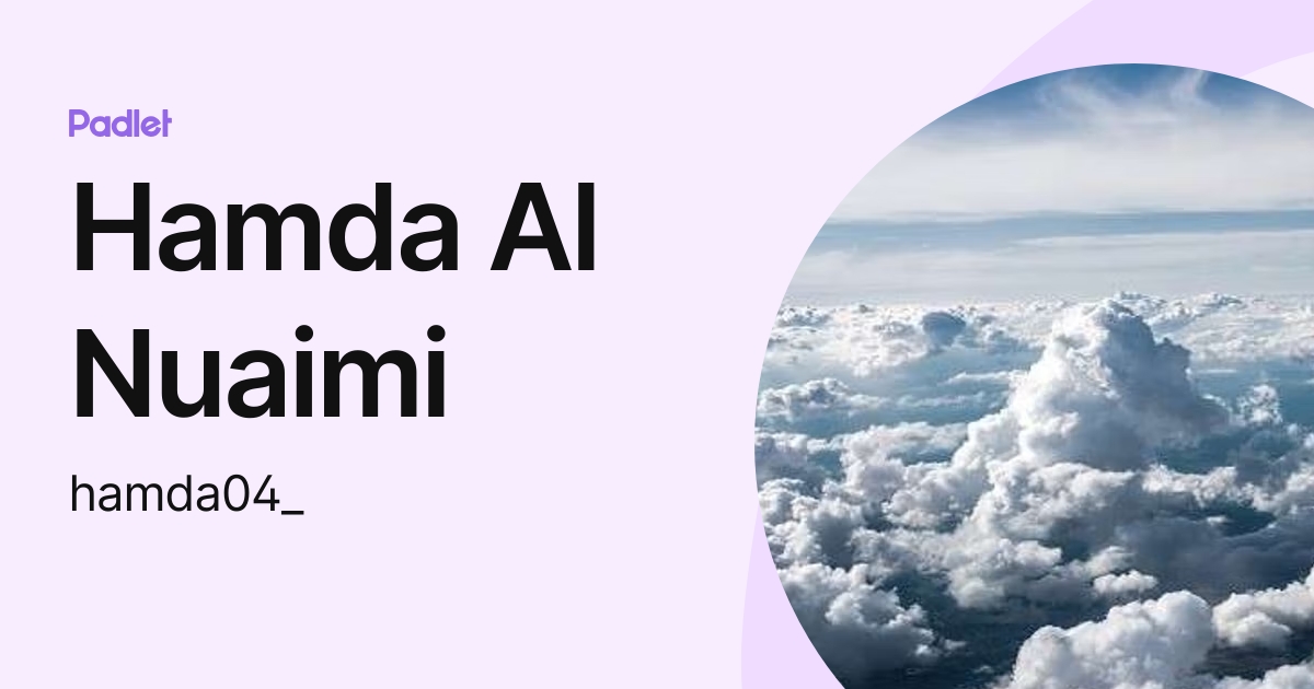 Hamda Al Nuaimi (hamda04_) profile | Padlet