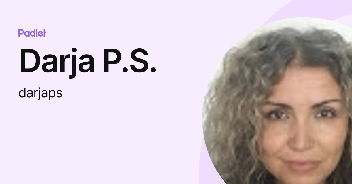 Darja P.S. (darjaps) profile | Padlet