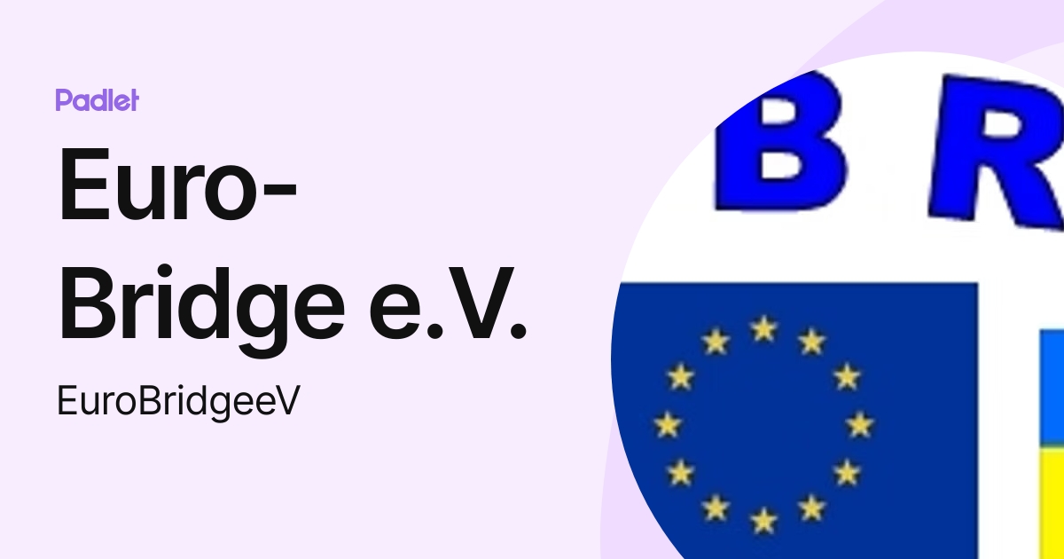 Euro-Bridge e.V. (EuroBridgeeV) profile | Padlet