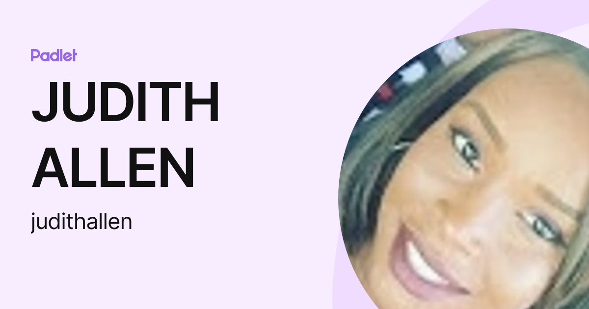 JUDITH ALLEN (judithallen) profile | Padlet
