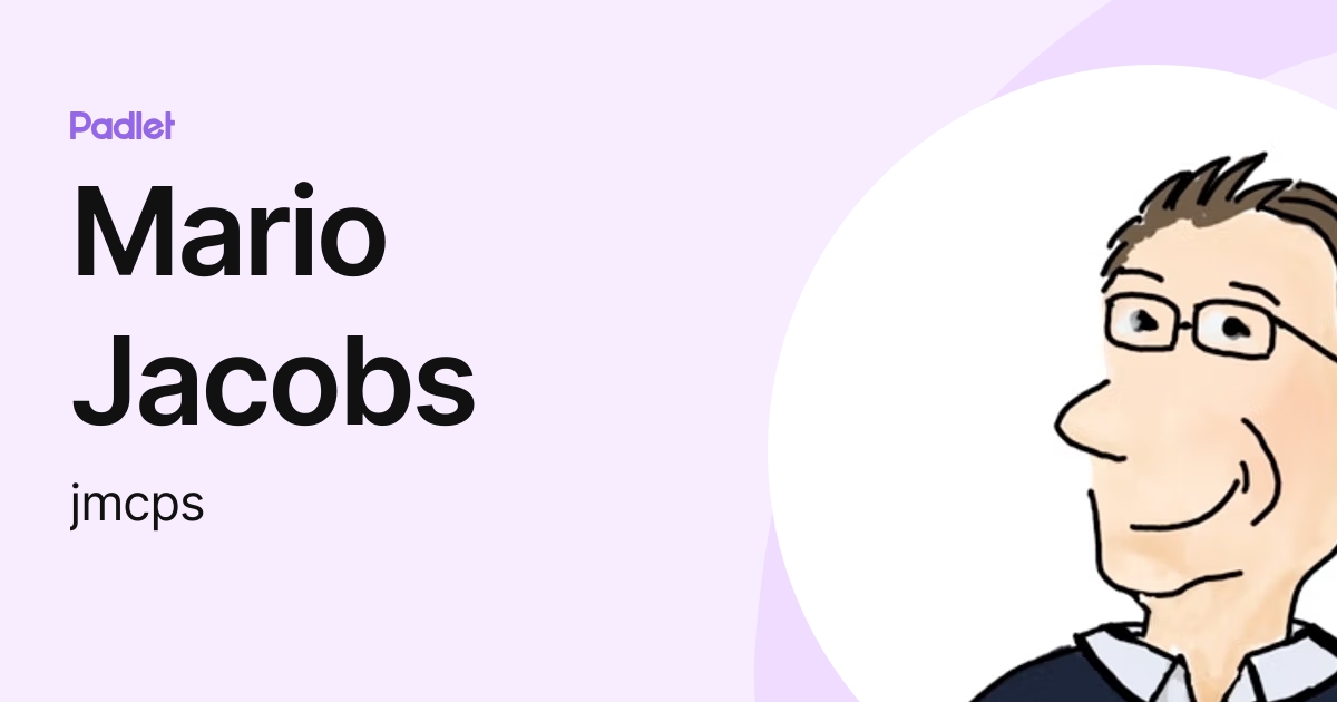 Mario Jacobs (jmcps) profile | Padlet