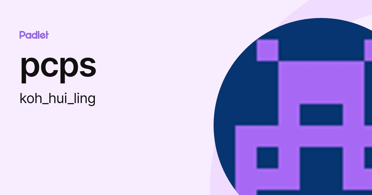 Punggol Cove Primary School (koh_hui_ling) profile | Padlet