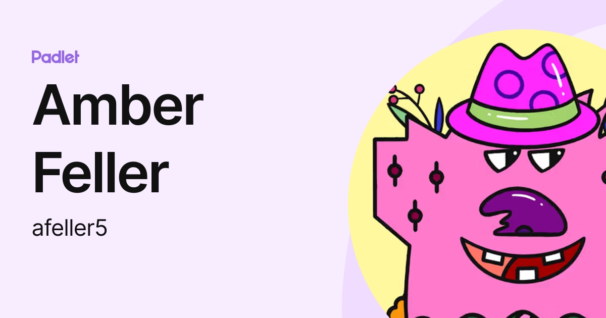 Amber Feller (afeller5) profile | Padlet