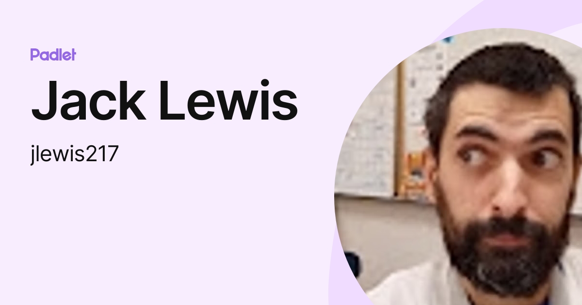 Jack Lewis (jlewis217) profile | Padlet