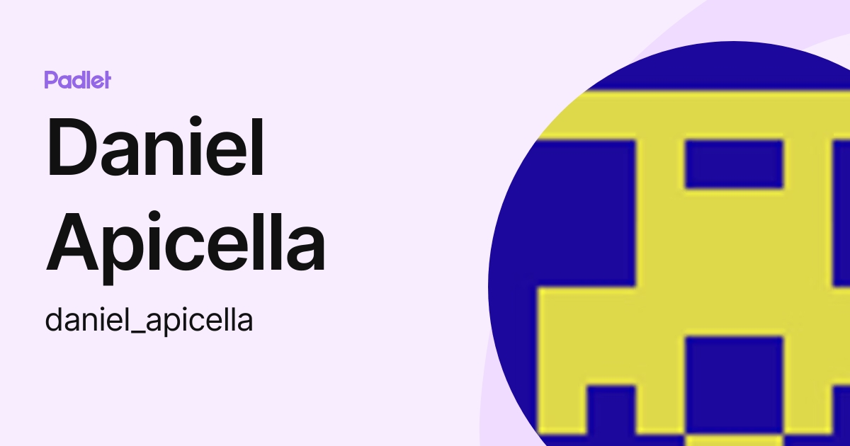 Daniel Apicella (daniel_apicella) profile | Padlet
