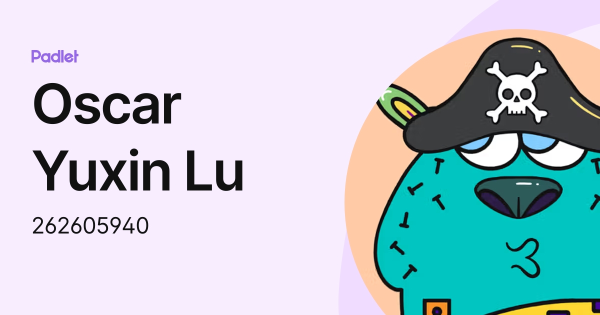 Oscar Yuxin Lu (262605940) profile | Padlet