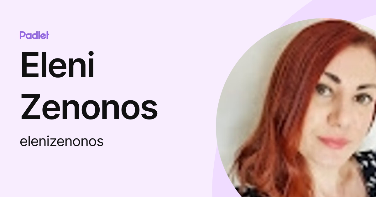 Eleni Zenonos (elenizenonos) profile | Padlet