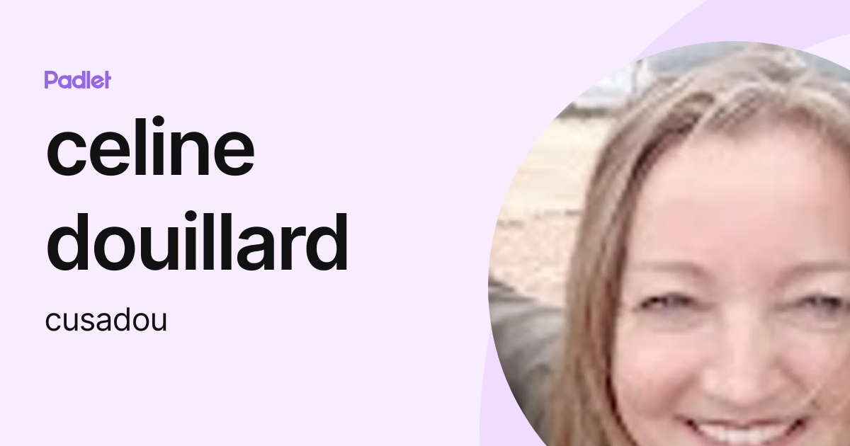 celine douillard (cusadou) profile | Padlet