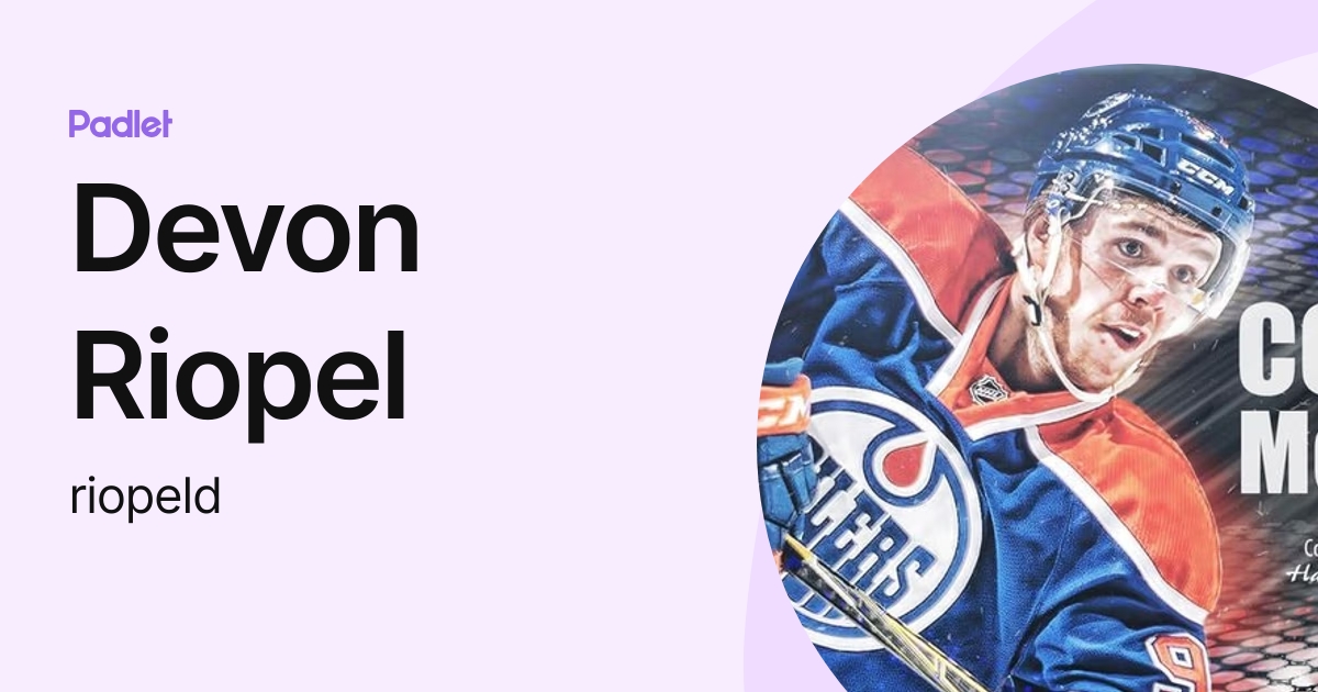 Devon Riopel (riopeld) profile | Padlet