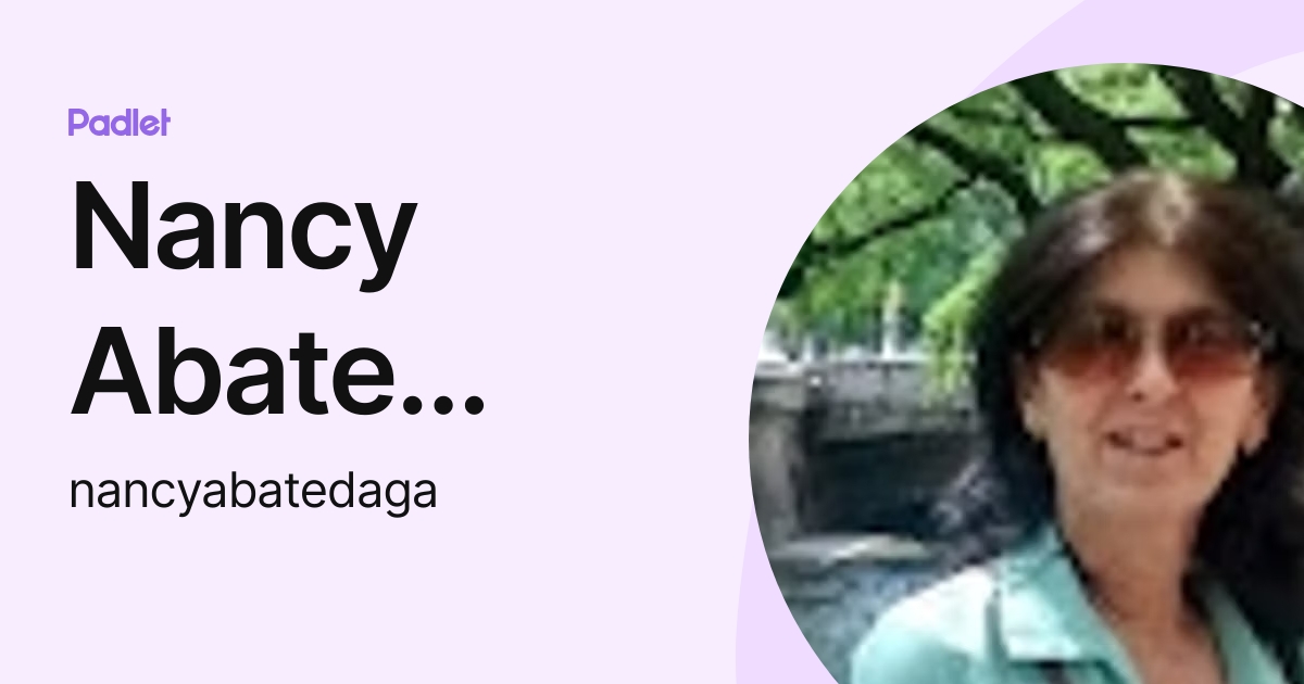 Nancy Abate Daga (nancyabatedaga) profile | Padlet