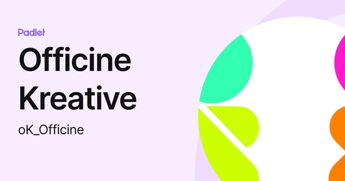 Officine Kreative (oK_Officine) profile | Padlet