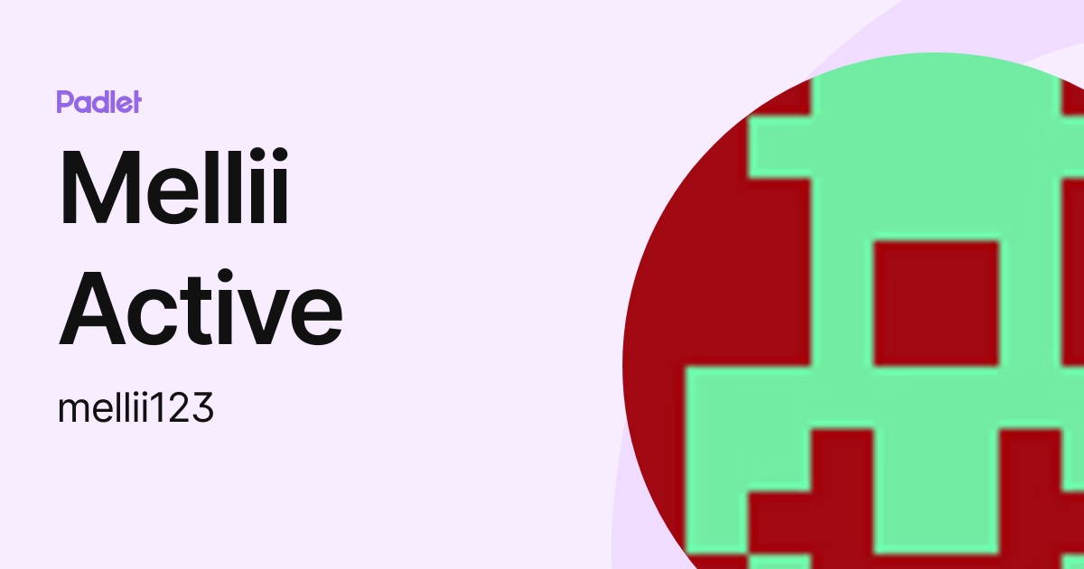 Mellii Active (mellii123) profile | Padlet