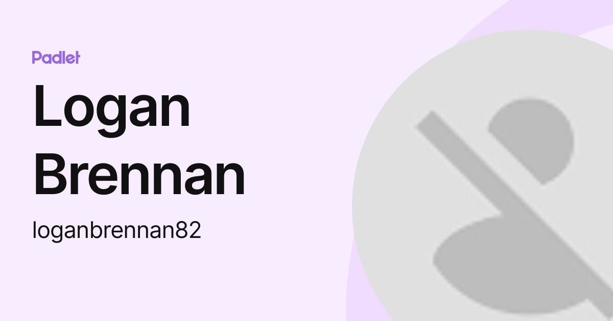 Logan Brennan (loganbrennan82) profile | Padlet
