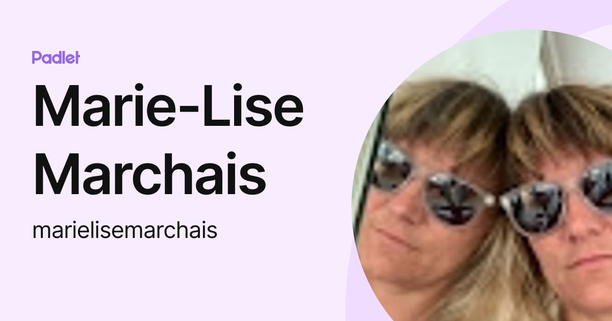 Marie-Lise Marchais (marielisemarchais) profile | Padlet