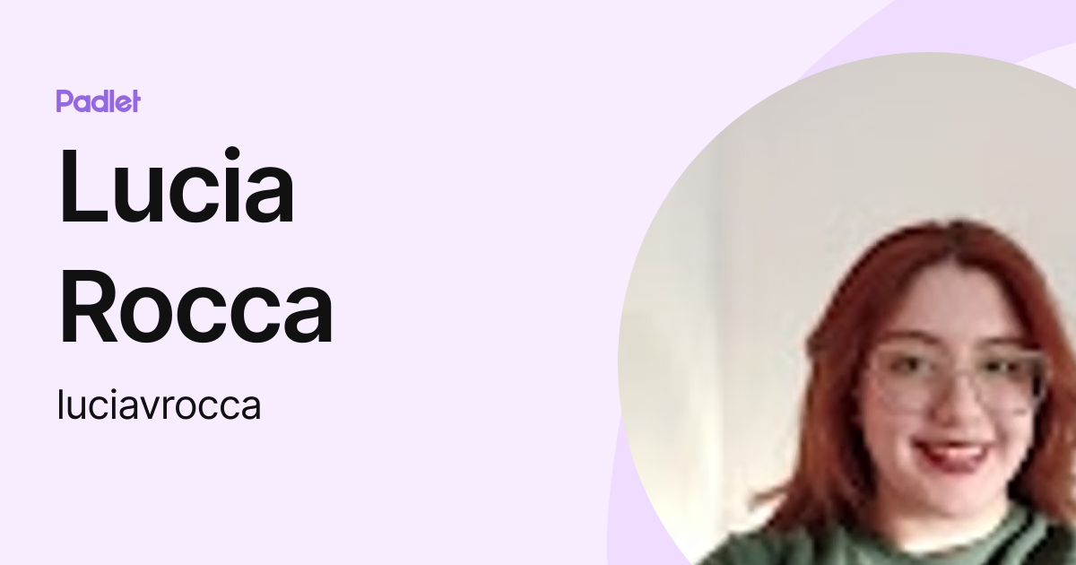 Lucia Rocca (luciavrocca) profile | Padlet