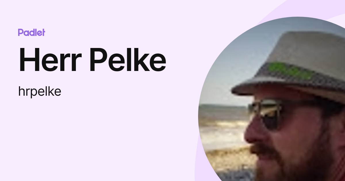 Herr Pelke (hrpelke) profile | Padlet