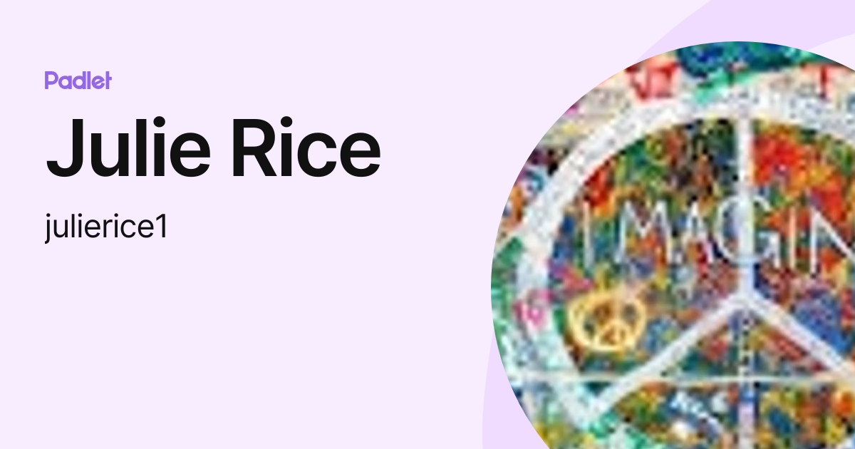 Julie Rice (julierice1) profile | Padlet