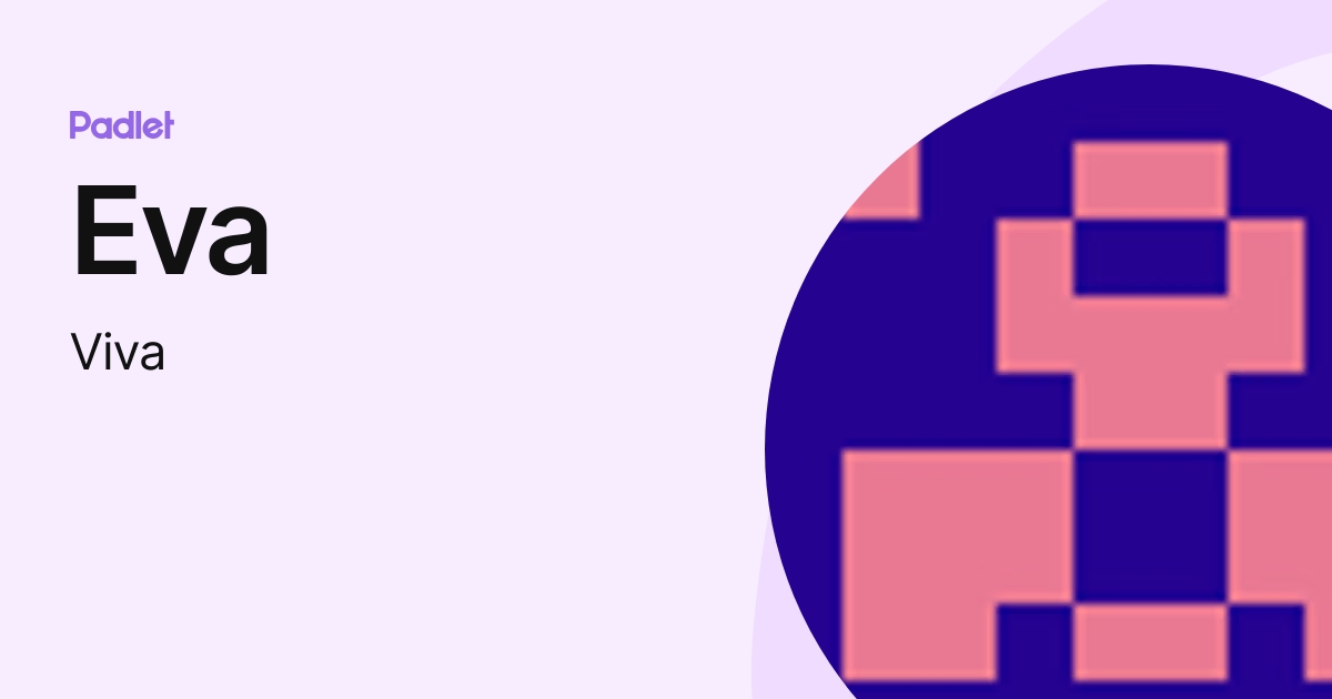 Eva (Viva) profile | Padlet