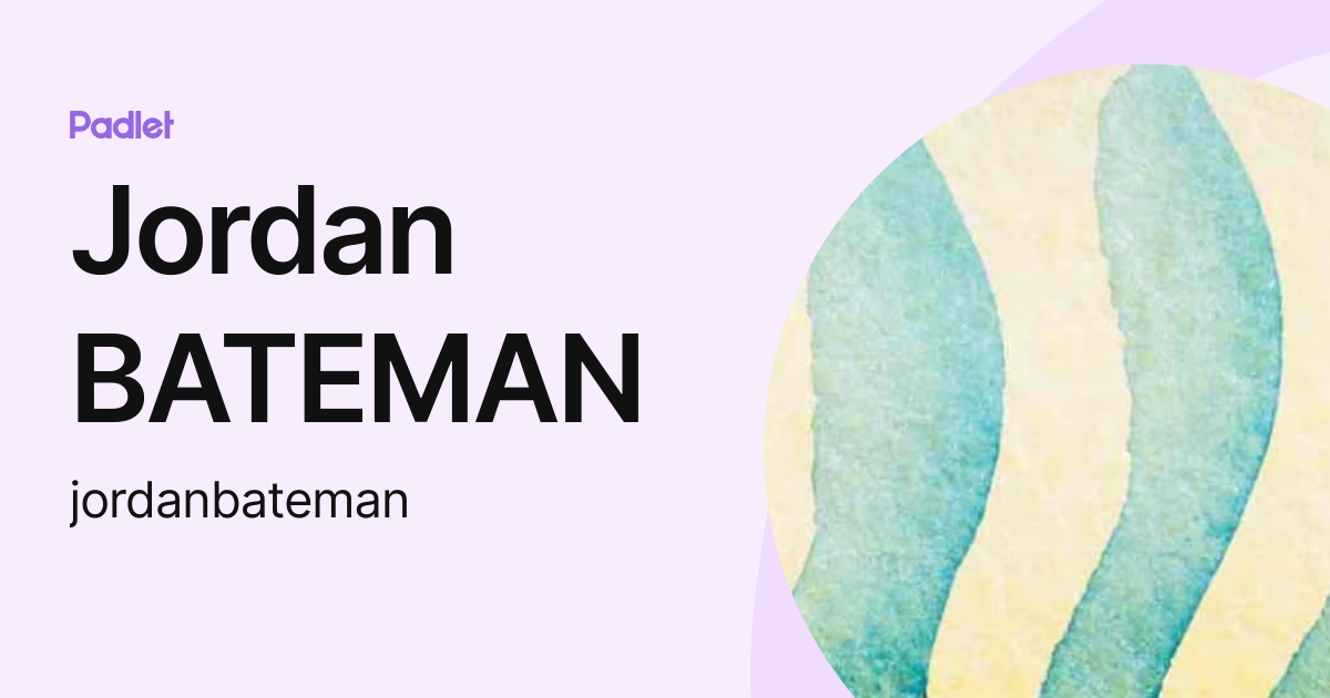 Jordan BATEMAN (jordanbateman) profile | Padlet