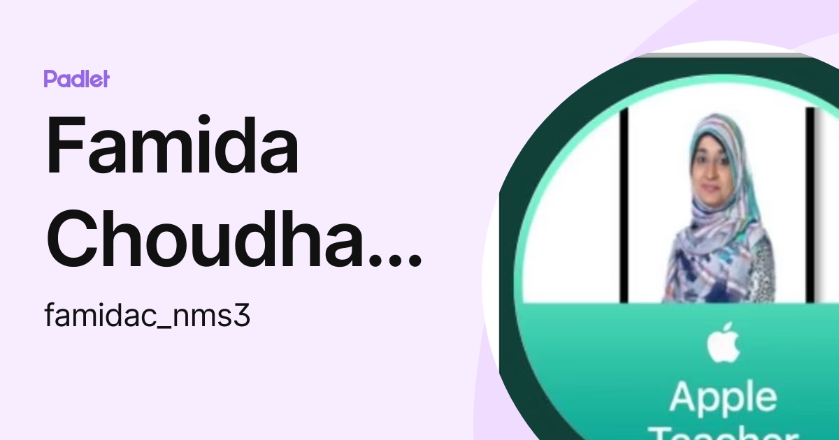 Famida Choudhary (famidac_nms2) profile | Padlet