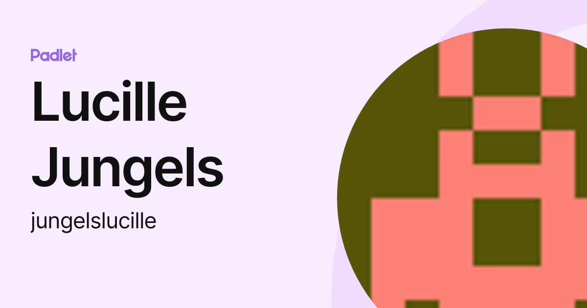 Lucille Jungels (jungelslucille) profile | Padlet