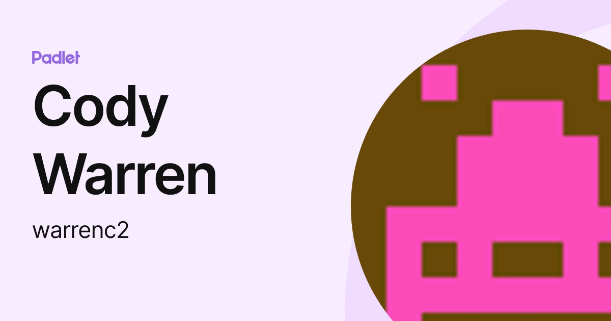 Cody Warren (warrenc2) profile | Padlet