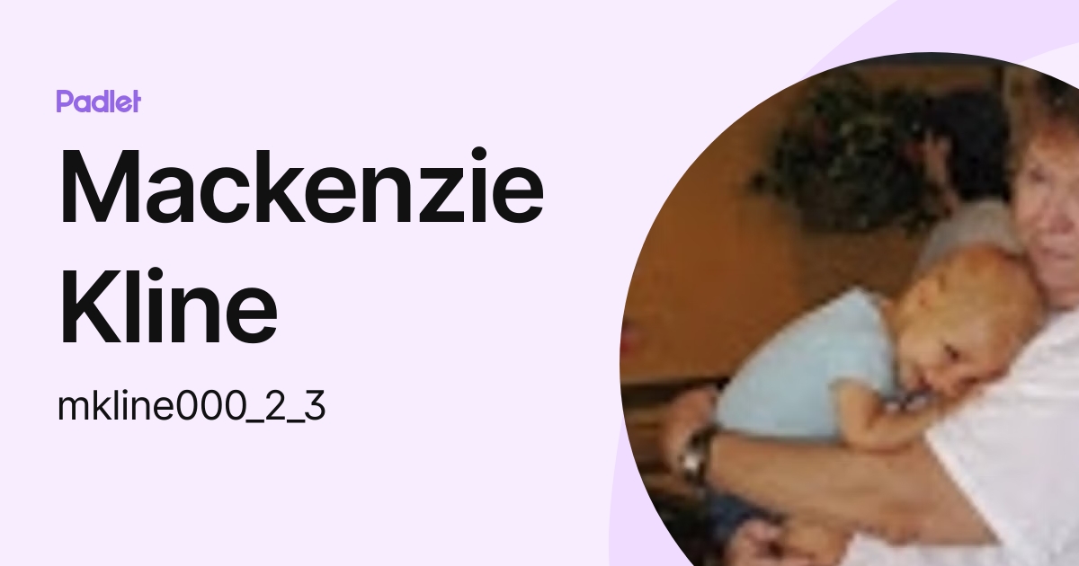 Mackenzie Kline (mkline000) profile | Padlet