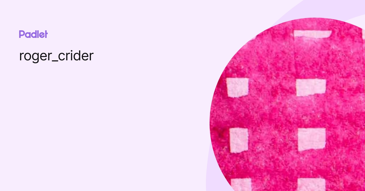 Roger Crider Profile Padlet