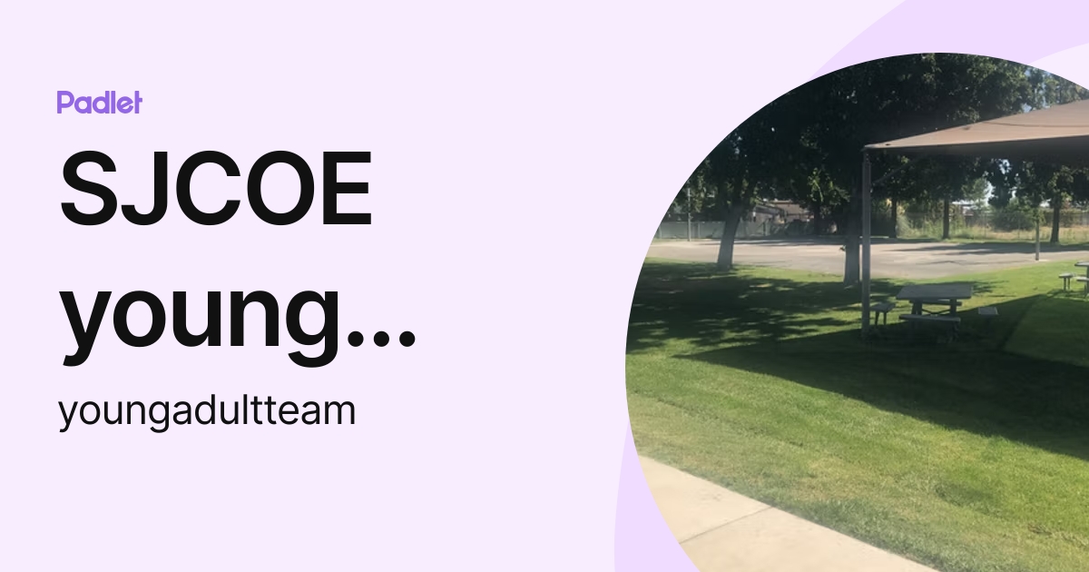SJCOE young Adult Program (youngadultteam) profile | Padlet