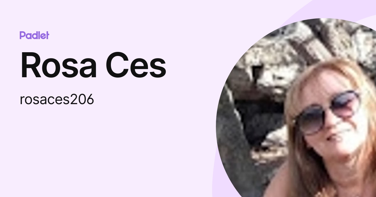 Rosa Ces (rosaces206) profile | Padlet