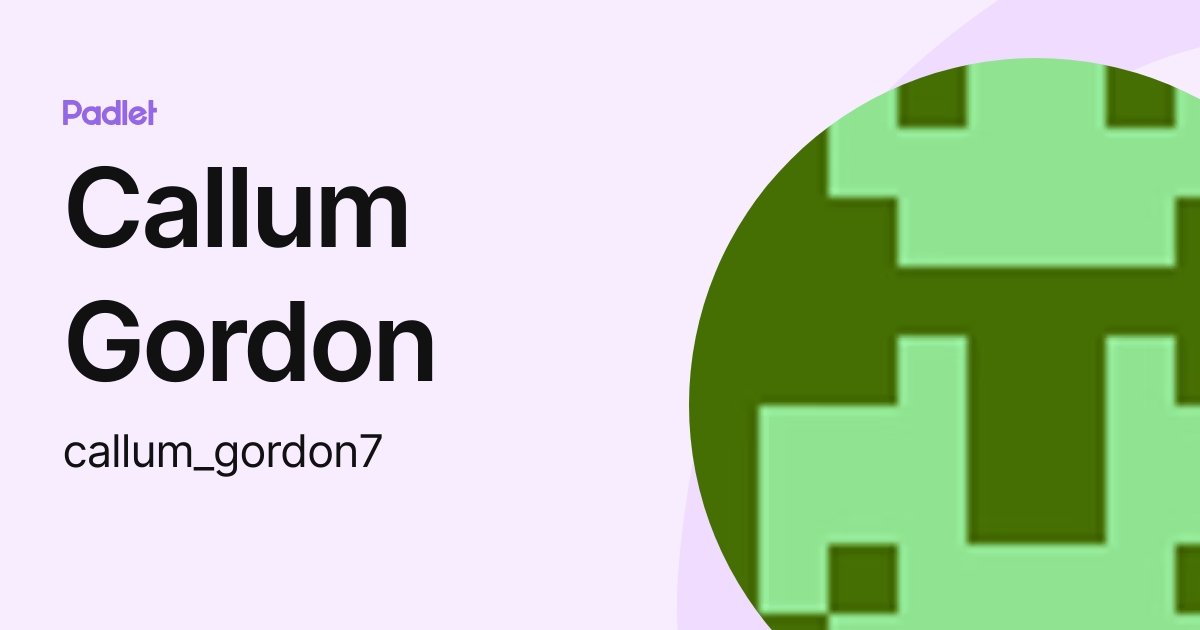 Callum Gordon (callum_gordon7) profile | Padlet
