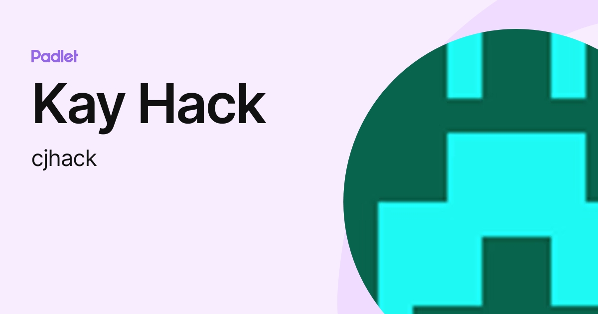 Kay Hack (cjhack) profile | Padlet
