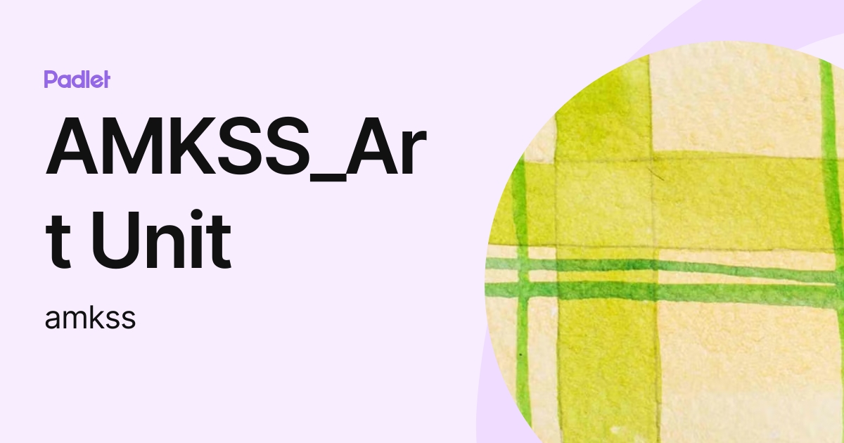 AMKSS_Art Unit (amkss) profile | Padlet