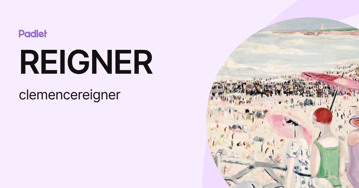 REIGNER (clemencereigner) profile | Padlet