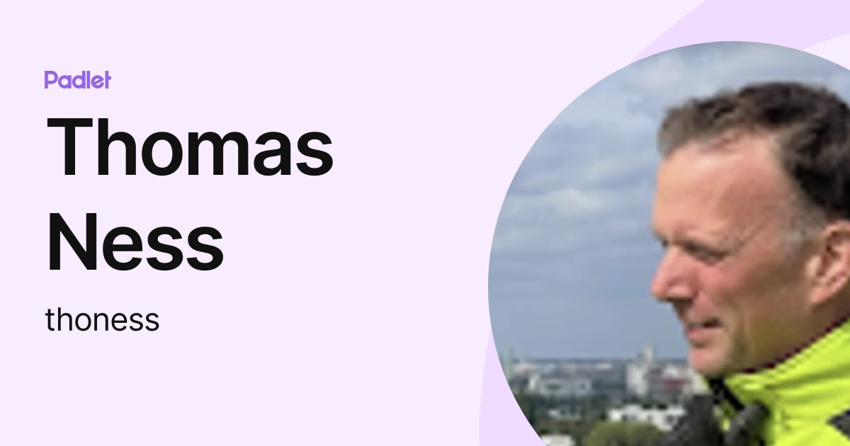 Thomas Ness (thoness) profile | Padlet