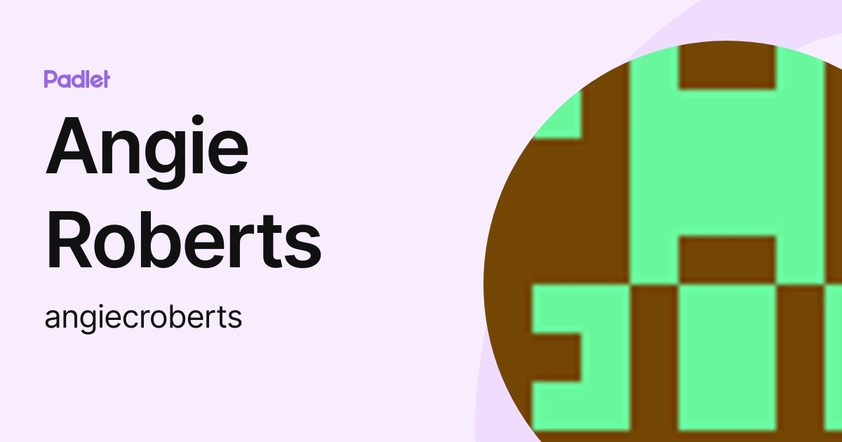 Angie Roberts (angiecroberts) profile | Padlet