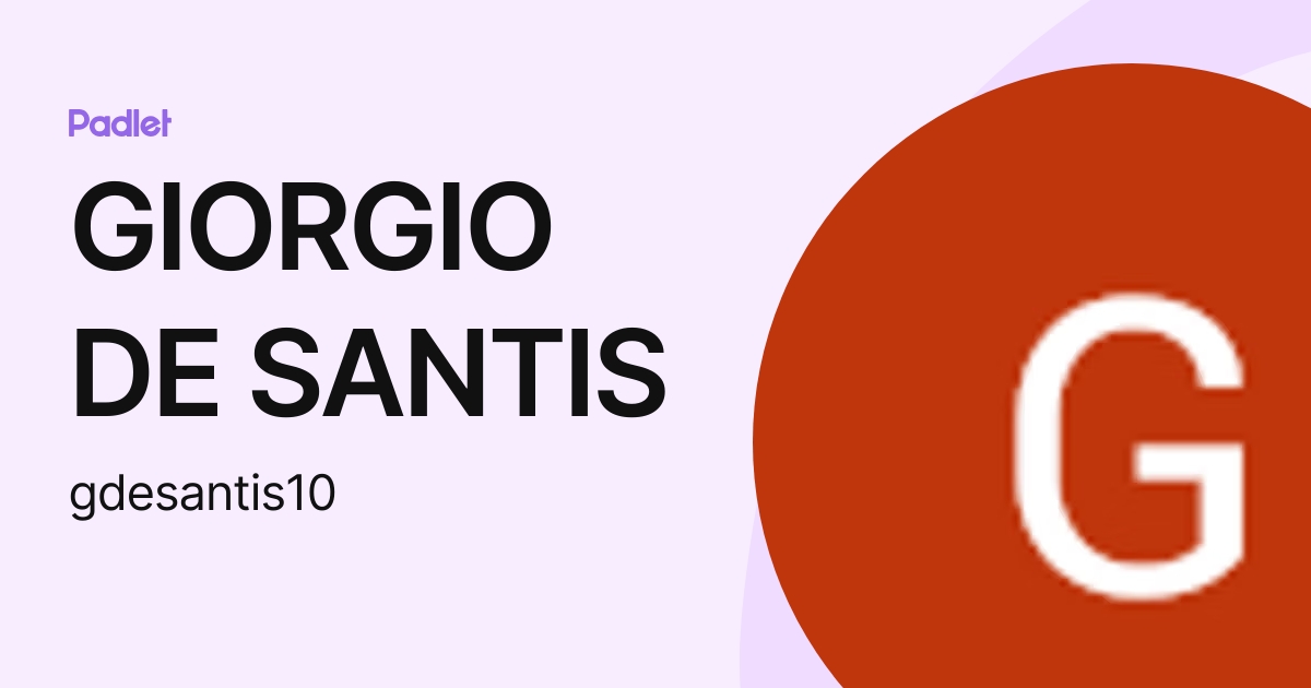 GIORGIO DE SANTIS (gdesantis10) profile | Padlet