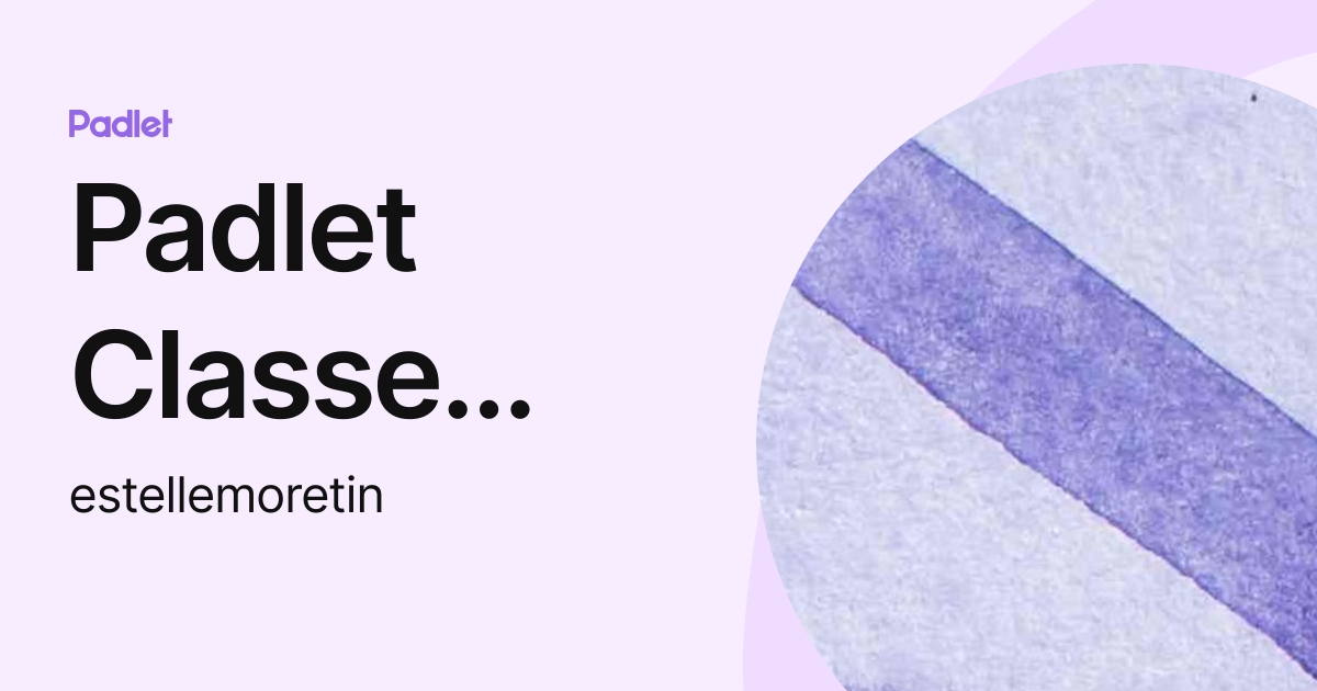 Profil de Padlet Classe CM1 (estellemoretin) | Padlet