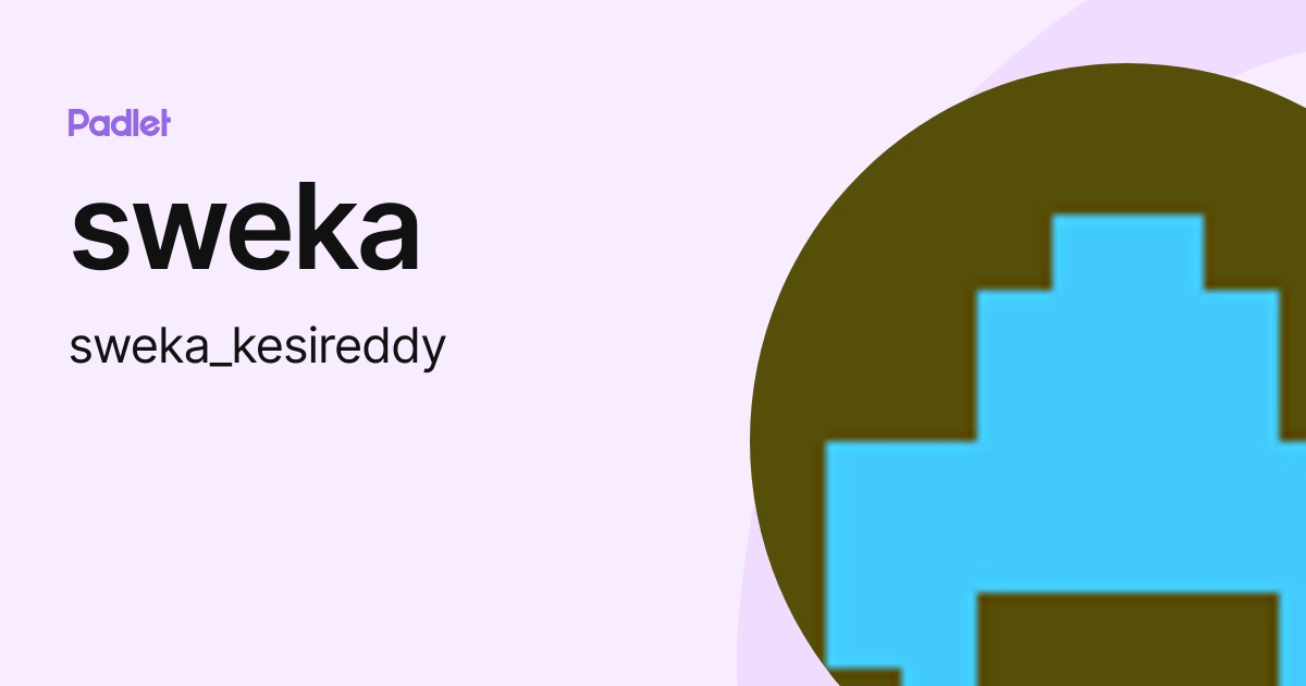 sweka (sweka_kesireddy) profile | Padlet