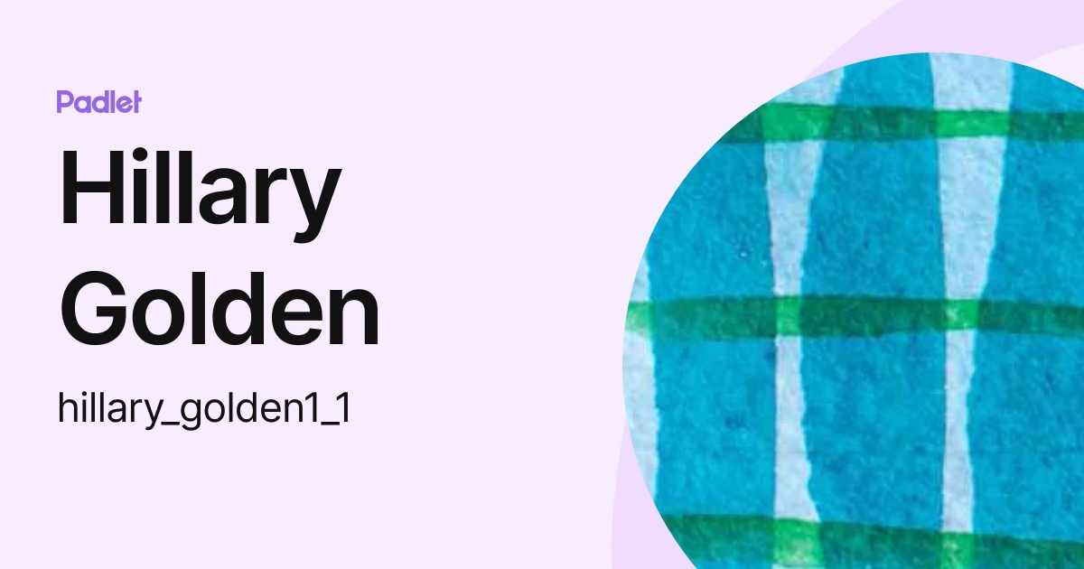Hillary Golden (hillary_golden) profile | Padlet