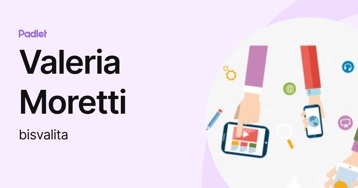 Valeria Moretti (bisvalita) perfil | Padlet