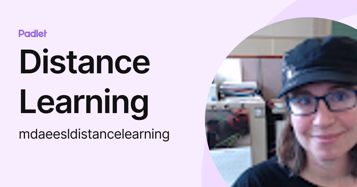 Distance Learning (mdaeesldistancelearning) profile | Padlet