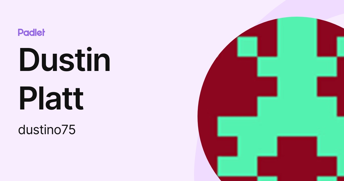 Dustin Platt (dustino75) profile | Padlet