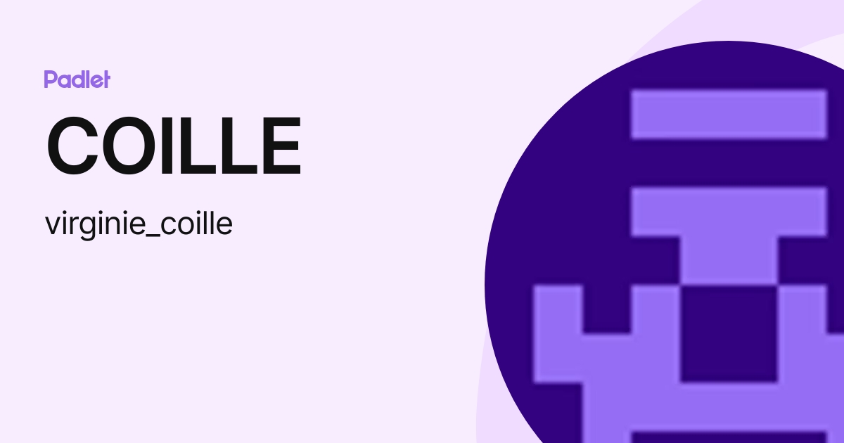 COILLE (virginie_coille) profile | Padlet