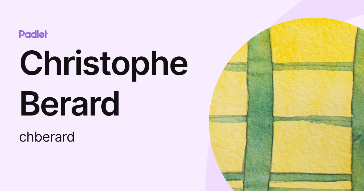Christophe Berard (chberard) profile | Padlet