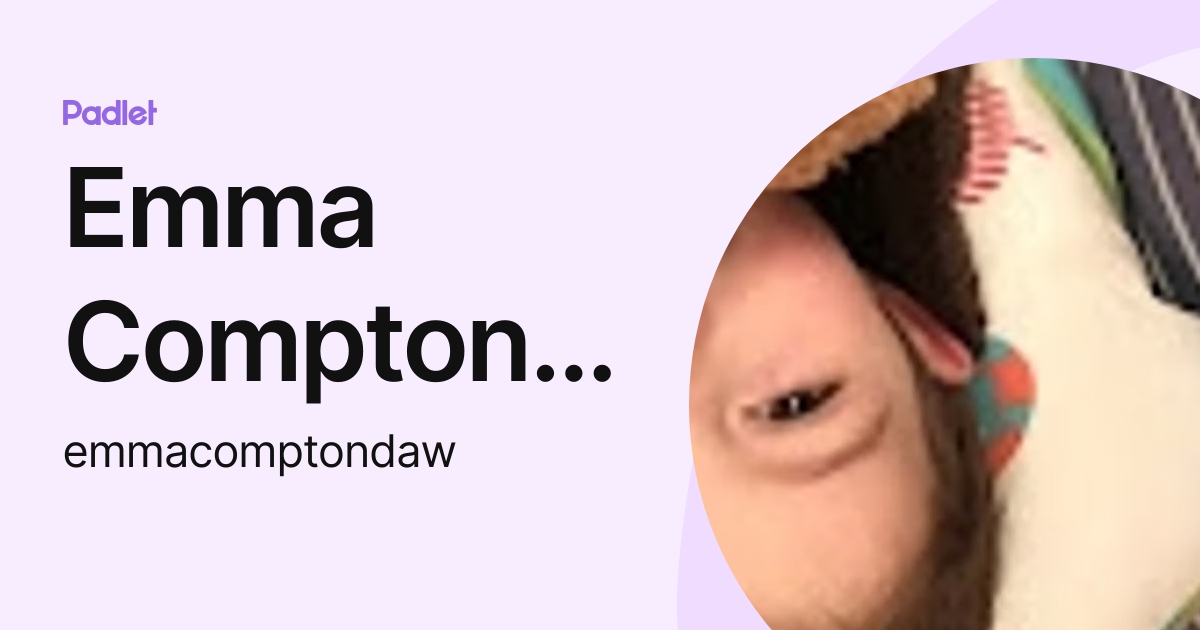 Emma Compton-Daw (emmacomptondaw) profile | Padlet